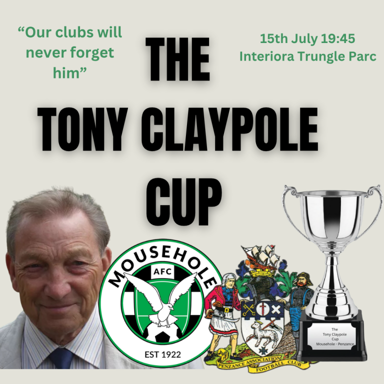 MOUSEHOLE AND PENZANCE LAUNCH ANNUAL ‘TONY CLAYPOLE CUP’ - MOUSEHOLE AFC